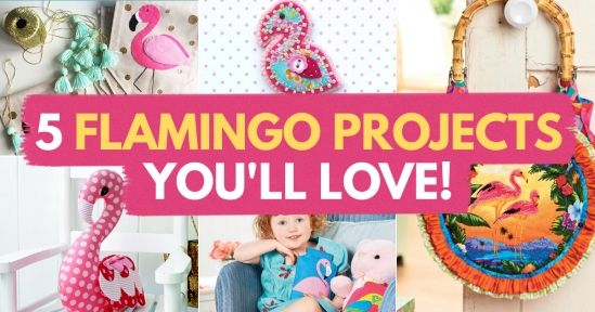 5 Flamingo Projects You’ll Love - Sewing Blog - Sew Magazine