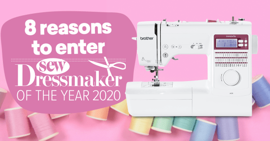 Dressmaker of the Year 2020: 8 Reasons to Enter - Sewing Blog - Sew ...