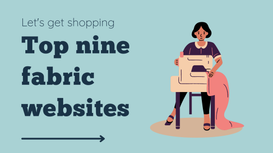 Top Nine Fabric Websites - Sewing Blog - Sew Magazine