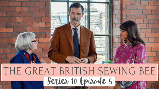 The Great British Sewing Bee: Episode Five - Sewing Blog - Sew Magazine