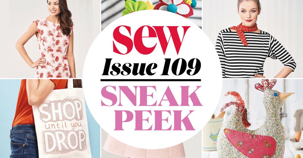 Sew Issue 109 Sneak Peek - Sewing Blog - Sew Magazine
