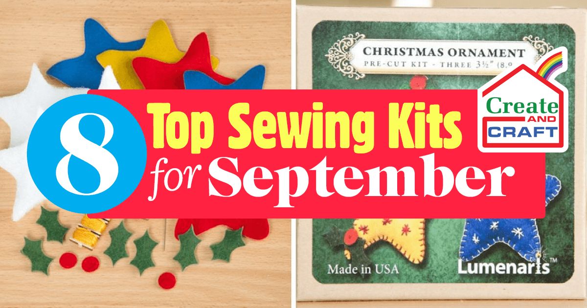 8 Top Sewing Kits for September - Create and Craft - Sewing Blog - Sew ...