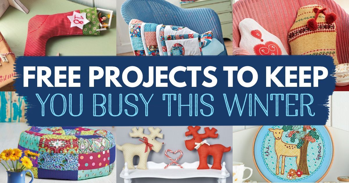 FREE Projects To Keep You Busy This Winter - Sewing Blog - Sew Magazine