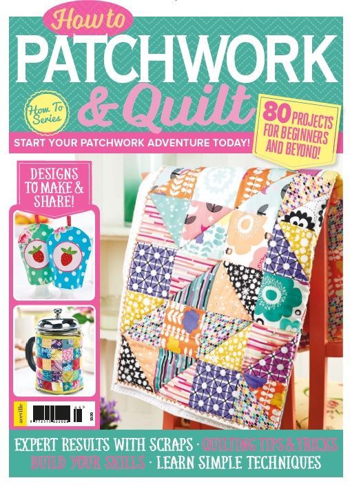 How to Patchwork & Quilt - Magazine Templates - Sew Magazine